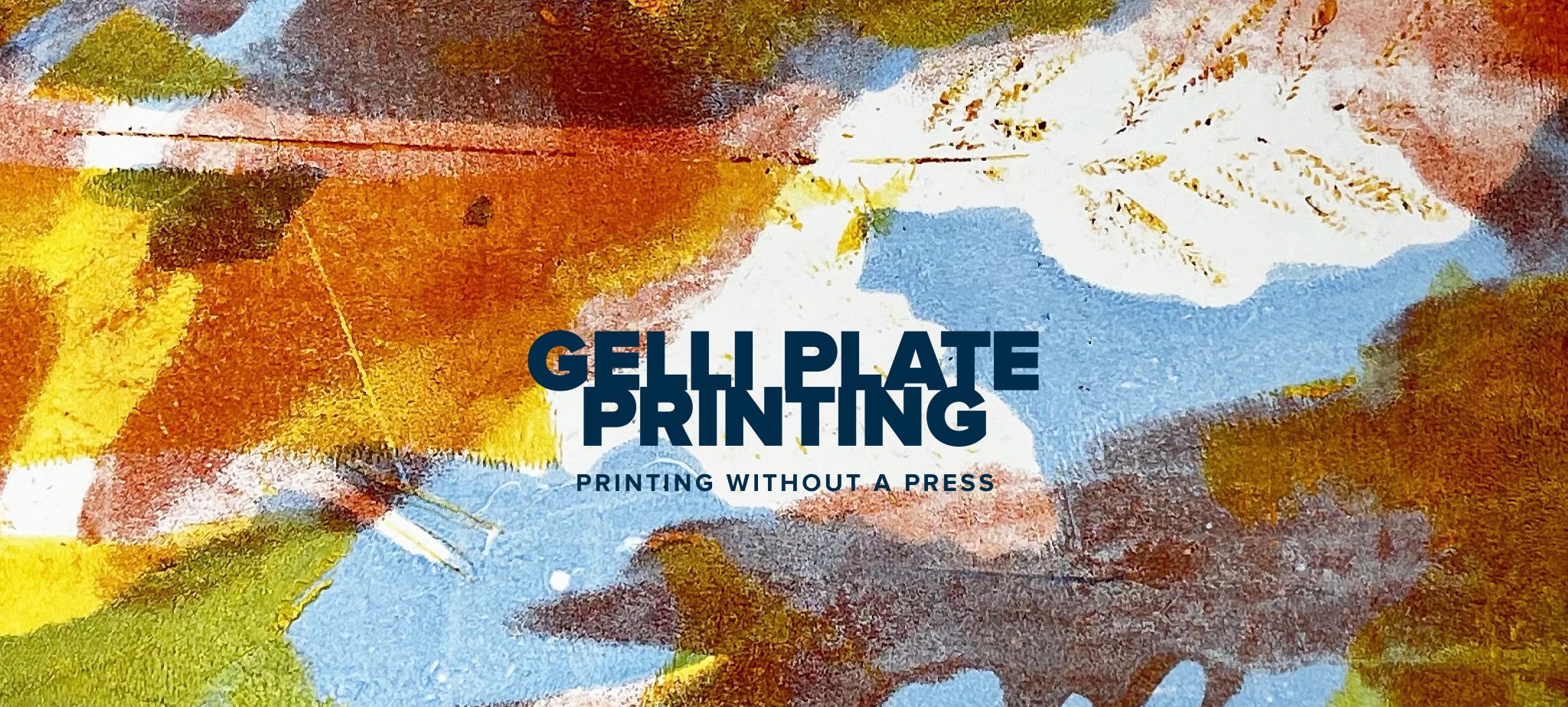 Gel Plate Printing Workshops